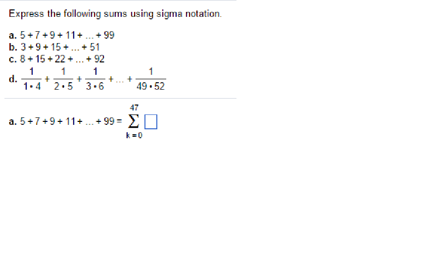 Solved Express the following sums using sigma notation a. 5 | Chegg.com