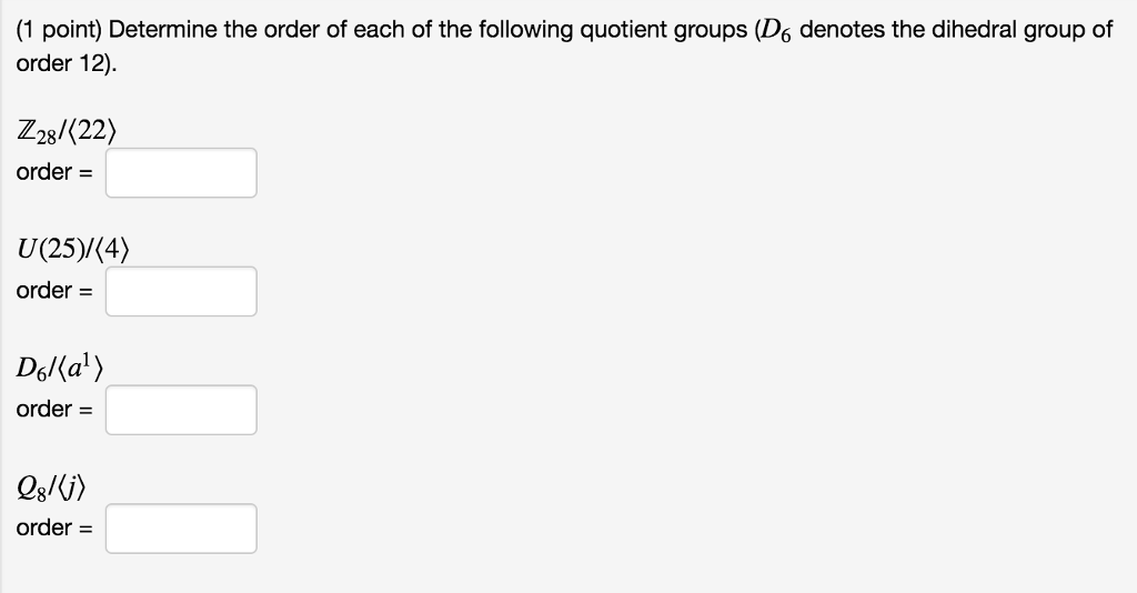 Solved (1 point) Determine the order of each of the | Chegg.com