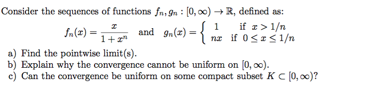 Solved Consider the sequences of functions fn, gn: [0, 0o) | Chegg.com