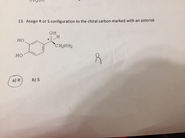 Solved 13. "Assign R or S configuration to the chiral carbon | Chegg.com