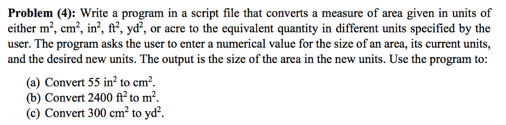 Solved Problem 4 Write A Program In A Script File That