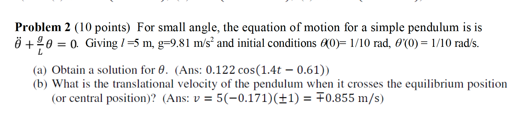 Solved Problem 2 (10 points) For small angle, the equation | Chegg.com