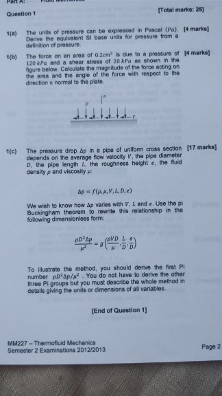 Solved Question 1 Total marks: 25 1(a) The units of pressure | Chegg.com