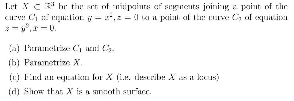 Solved Let X C R3 be the set of midpoints of segments | Chegg.com