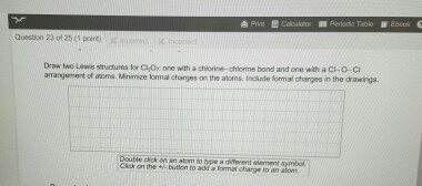 Solved draw 2 lewis structures for Cl2O7, one with a | Chegg.com