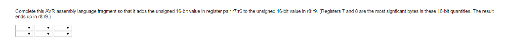 Solved Complete This Avr Assembly Language Fragment So That 