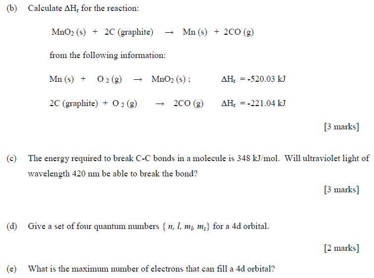 Solved (b) Calculate AH, for the reaction: MnO2 (s) + 2C | Chegg.com