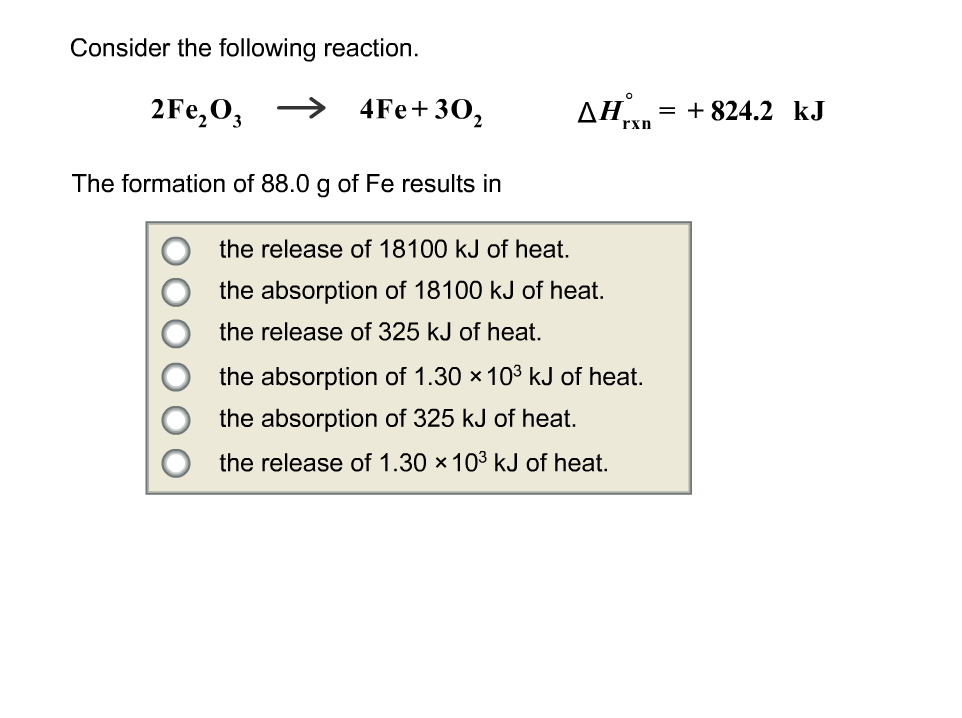 Solved Consider the following reaction. 2Fe,03 → 4Fe+30, rxn | Chegg.com