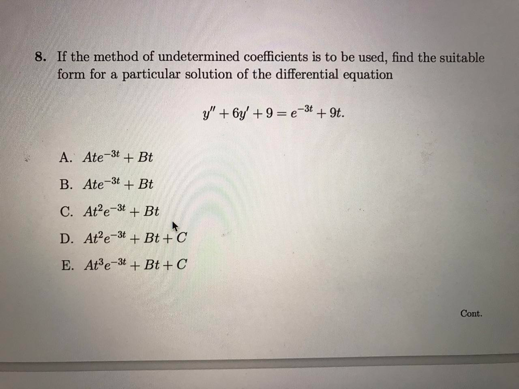 Solved If the method of undetermined coefficients is to be | Chegg.com