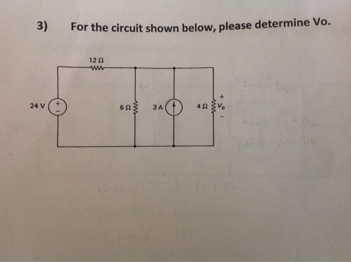 Solved 3) For the circuit shown, please determine Vo. | Chegg.com