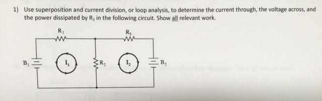Solved Use superposition and current division, or loop | Chegg.com