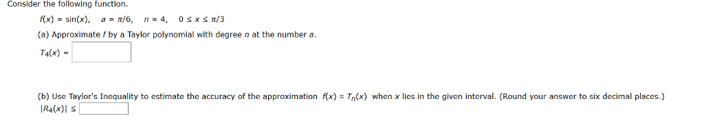 Solved Consider the following function /(x)-sin(x), a=π/6, | Chegg.com