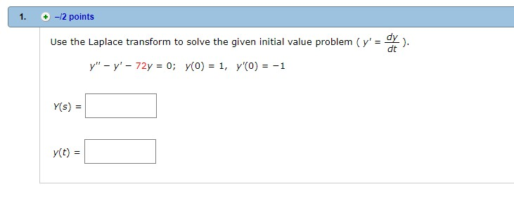 Solved 1. -12 points Use the Laplace transform to solve the | Chegg.com