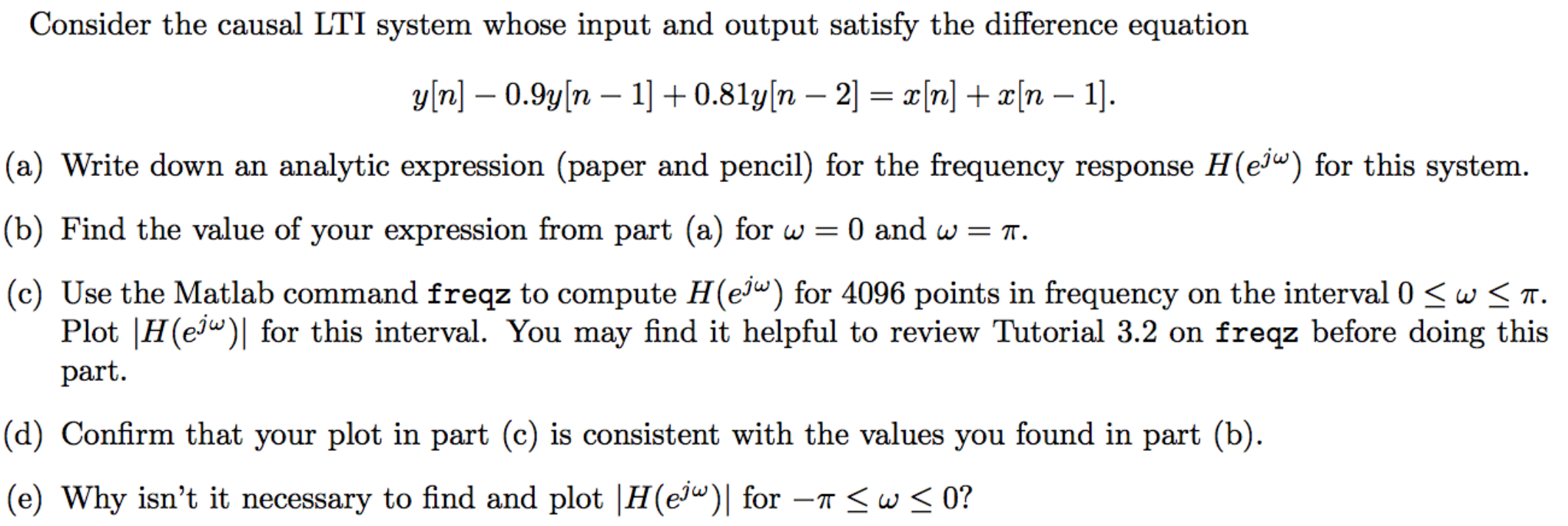 Solved Consider the causal LTI system whose input and output | Chegg.com