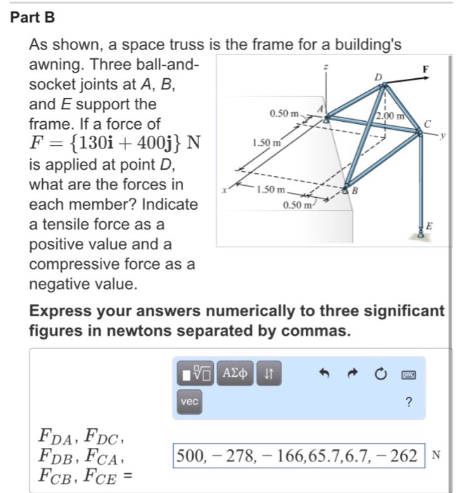 Solved As shown, a space truss is the frame for a building's | Chegg.com