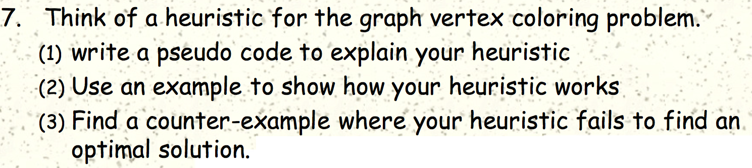 Solved Think of a heuristic for the graph vertex coloring | Chegg.com
