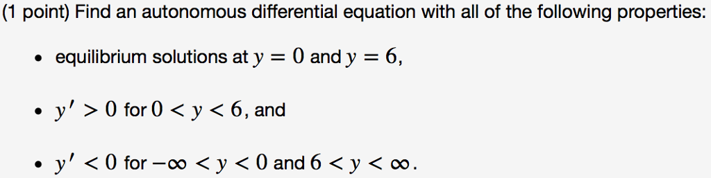 Solved (1 point) Find an autonomous differential equation | Chegg.com