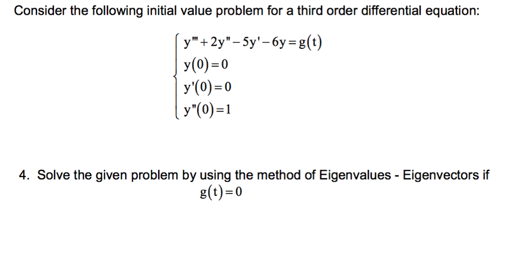 Solved Consider the following initial value problem for a | Chegg.com