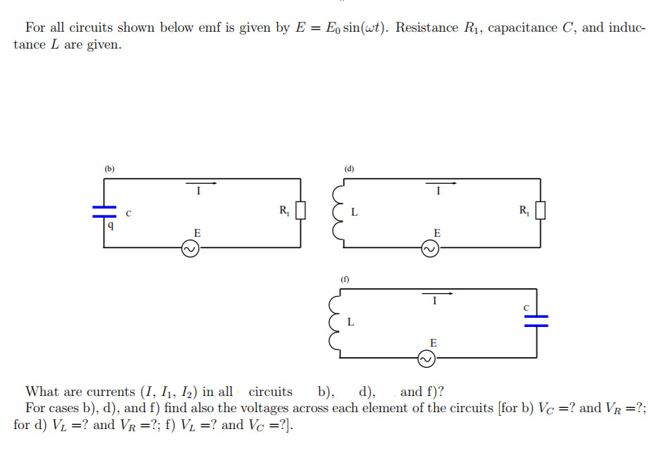 Solved For all circuits shown below emf is given by E = E_0 | Chegg.com