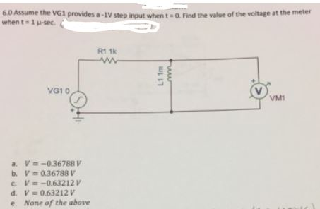 Solved 60 Assume the VG1 provides a -1V step input whent o. | Chegg.com