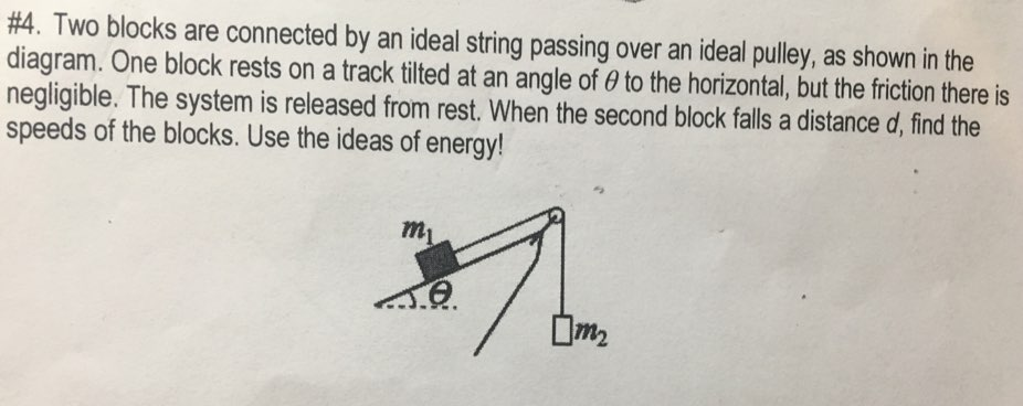 Solved #4 Two blocks are connected by an ideal string | Chegg.com