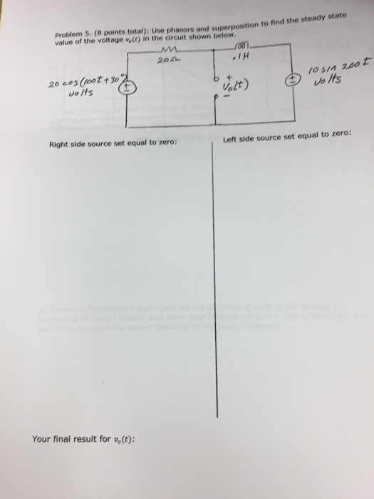 Solved state (8 points use phasors and superposition to find | Chegg.com