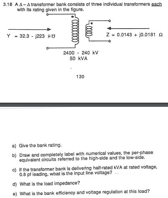 Solved A delta - delta transformer bank consists of three | Chegg.com