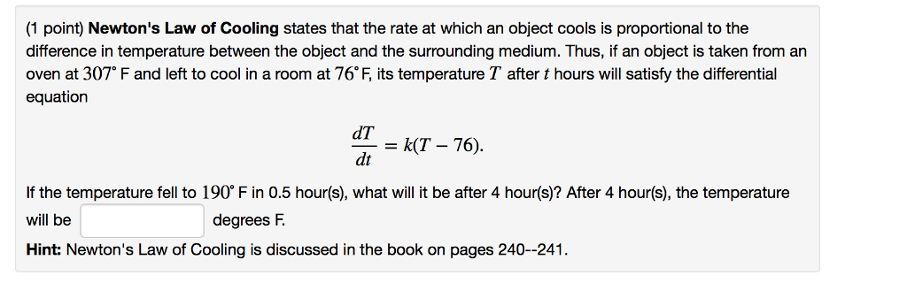 Solved (1 point) Newton's Law of Cooling states that the | Chegg.com