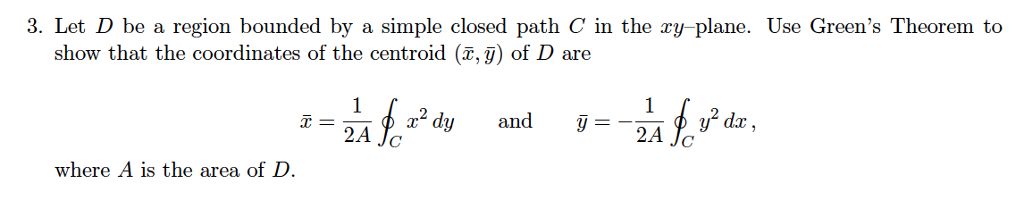 Solved 3. Let D be a region bounded by a simple closed path | Chegg.com