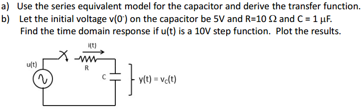 Solved Use the series equivalent model for the capacitor and | Chegg.com