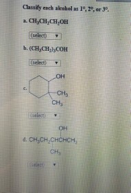 Solved Classify each alcohol as 1degree, 2degree, or 3degree | Chegg.com