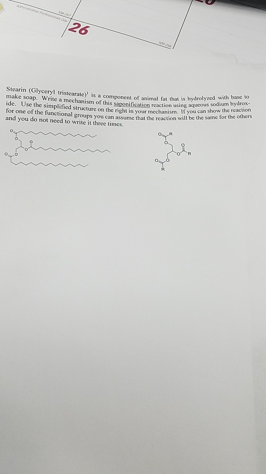 Solved 26 Stearin (Glyceryl tristearate) is a component of | Chegg.com