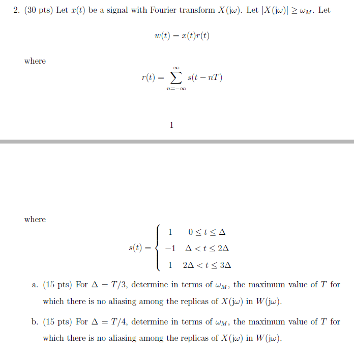 Solved 2. (30 pts) Let r(t) be a signal with Fourier | Chegg.com