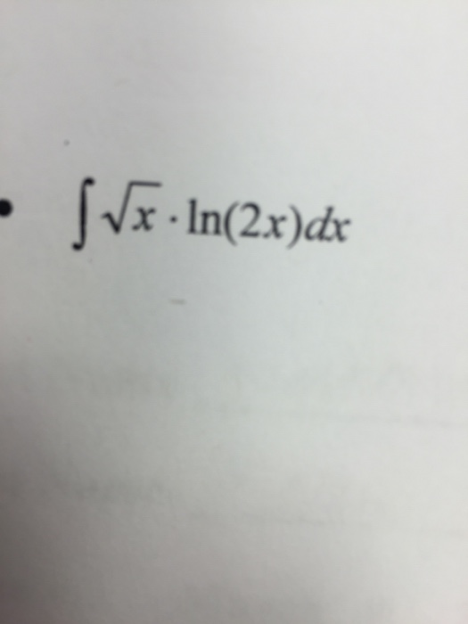 Solved x 1n(2x)dx | Chegg.com
