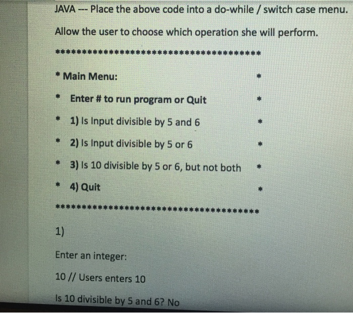 Solved JAVA - Place the above code into a do-while/switch | Chegg.com