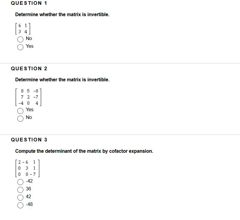 Solved QUESTION 1 Determine whether the matrix is invertible | Chegg.com