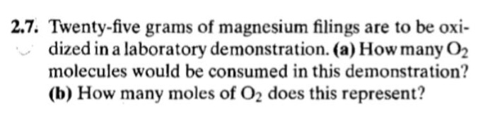 Solved Twenty-five grams of magnesium filings are to be | Chegg.com