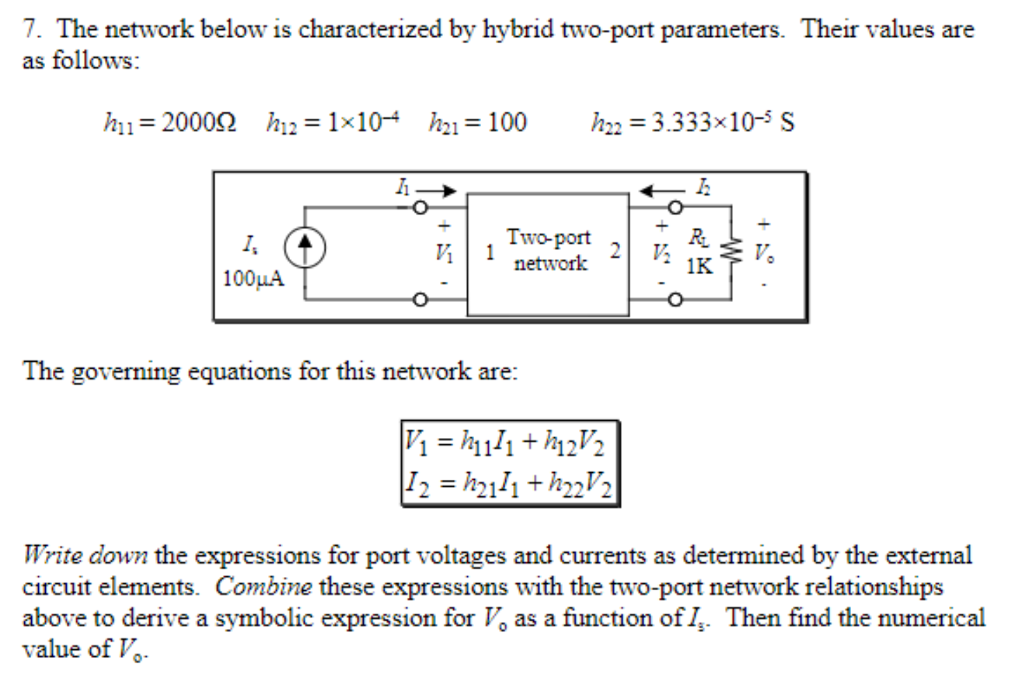 Solved 7. The network below is characterized by hybrid | Chegg.com