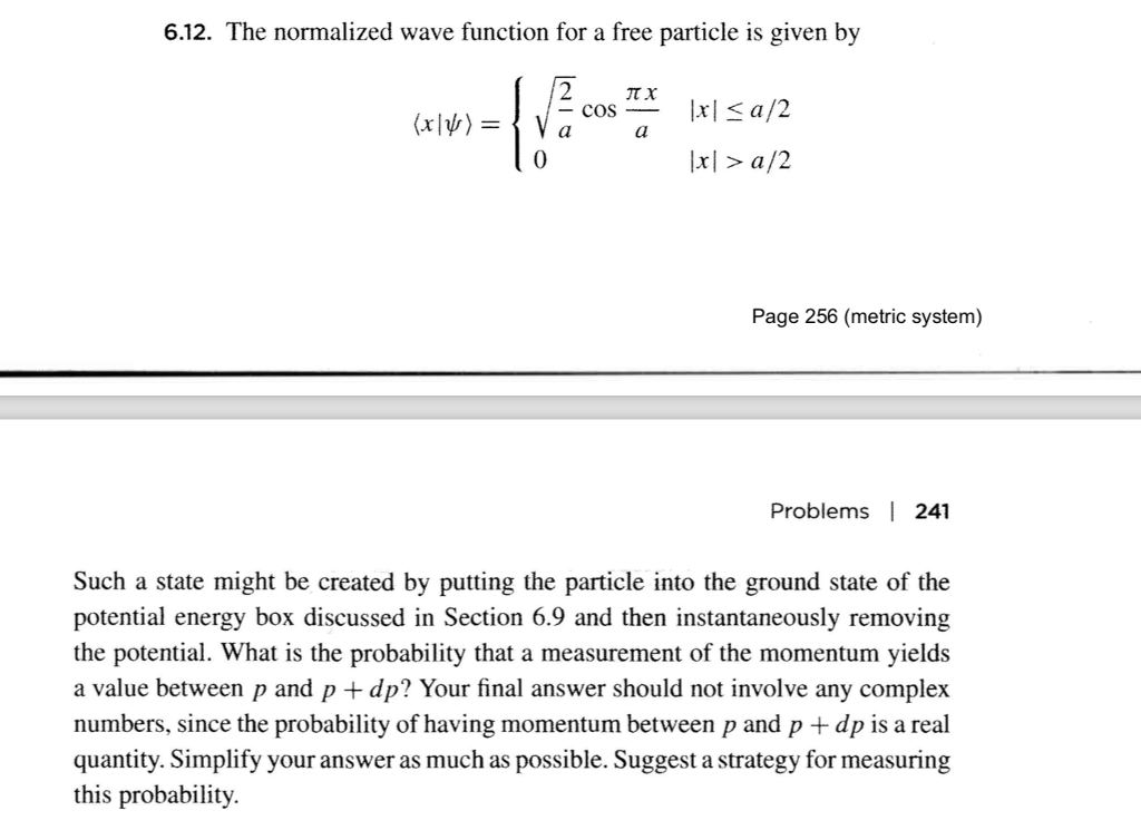 Solved 6.12. The normalized wave function for a free | Chegg.com