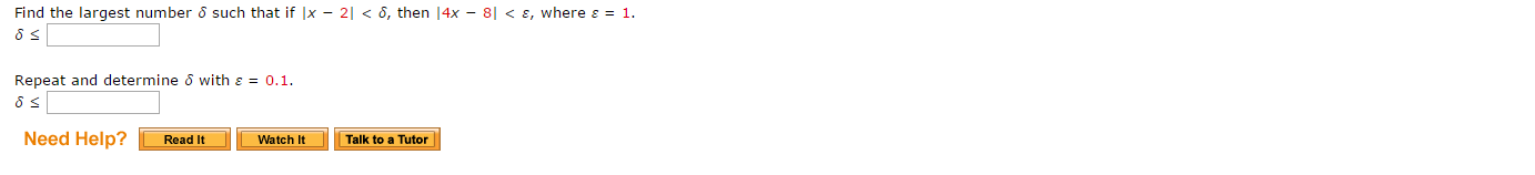 Solved Find the largest number delta such that if |x - 2|