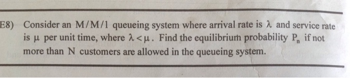 Solved Consider an M/M/1 queueing system where arrival rate | Chegg.com