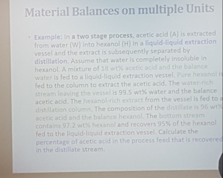 Solved Material Balances on multiple Units Example: In a two | Chegg.com