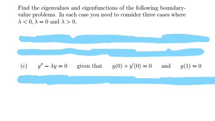 Solved Find the eigenvalues and eigenfunctions of the | Chegg.com