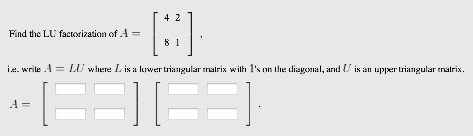 Solved Find The Lu Factorization Of I E Write A Lu Where