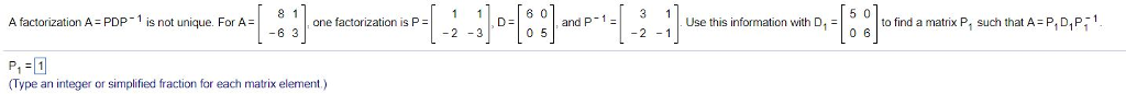 Solved A factorization A = PDP^-1 is not unique. For A = [8 | Chegg.com