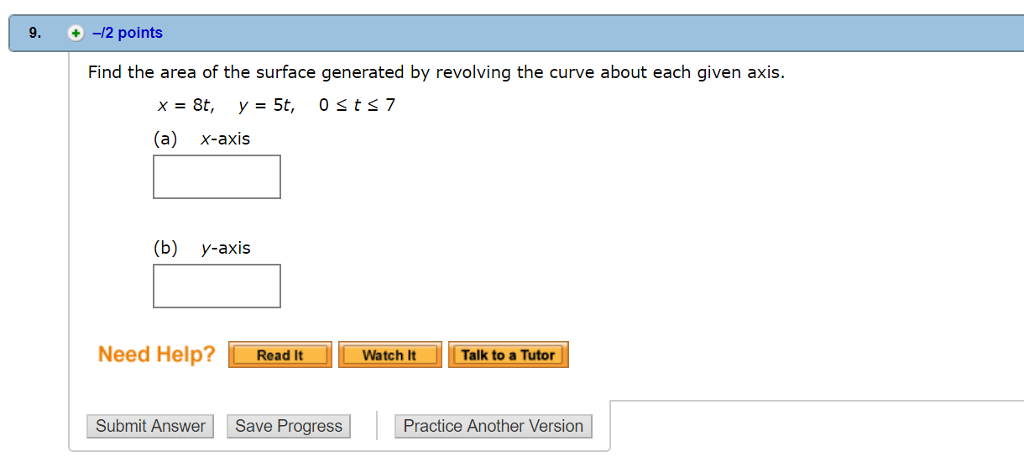 Solved 9.+-/2 points Find the area of the surface generated | Chegg.com