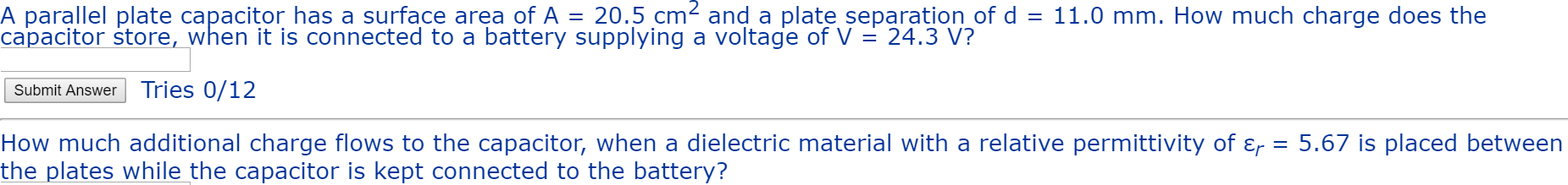 Solved A parallel plate capacitor has a surface area of A = | Chegg.com