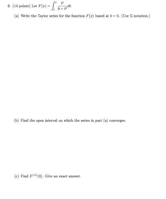 Solved Let F(x) = integral_0^x t^3/9 + t^2 dt. (a) Write | Chegg.com