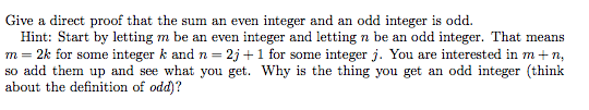 Solved Give a direct proof that the sum an even integer and | Chegg.com