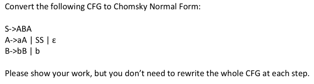Solved Convert the following CFG to Chomsky Normal Form: | Chegg.com
